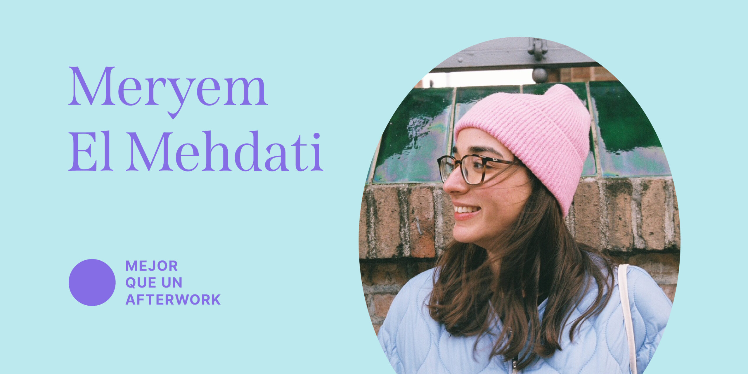 Meryem El Mehdati - Podcast